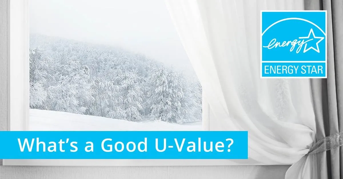 What’s A Good U-Value For Windows? | Weaver Exterior